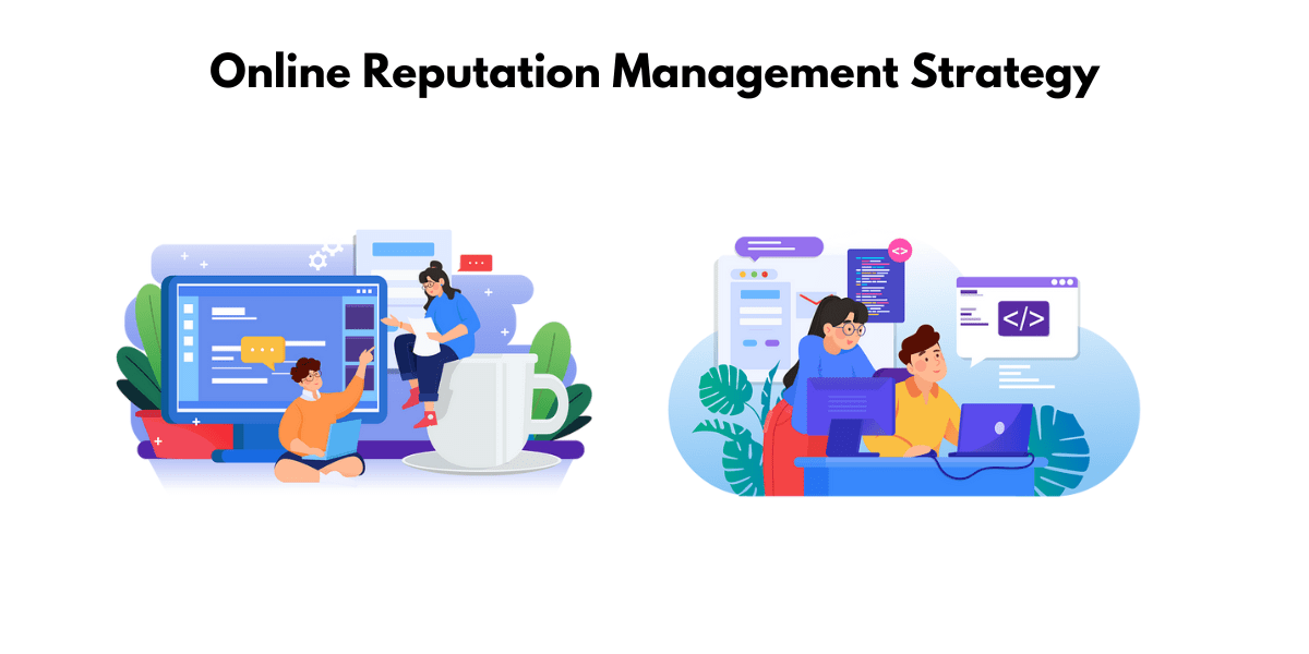 Online Reputation Management Strategy: 10 tips to successfully manage your