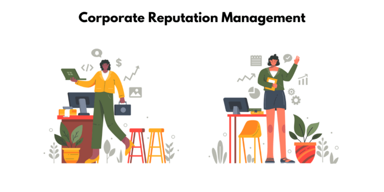 Corporate Reputation Management: 10 Tips to Help You Build Your Company